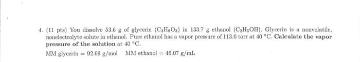 Solved 4. (11 pts) You dissolve 53.6 g of glycerin (C3H8O3) | Chegg.com