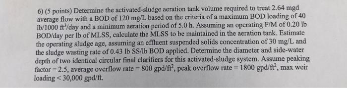 Solved 6) ( 5 points) Determine the activated-sludge | Chegg.com