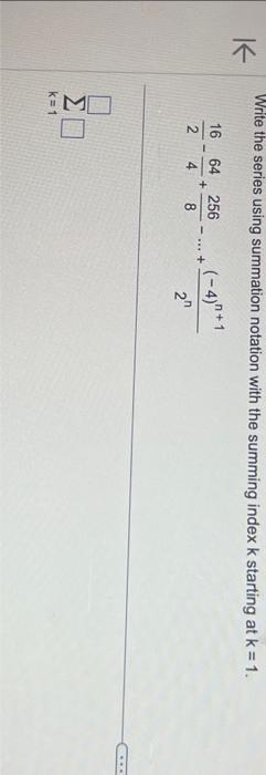 Solved Write The Series Using Summation Notation With The