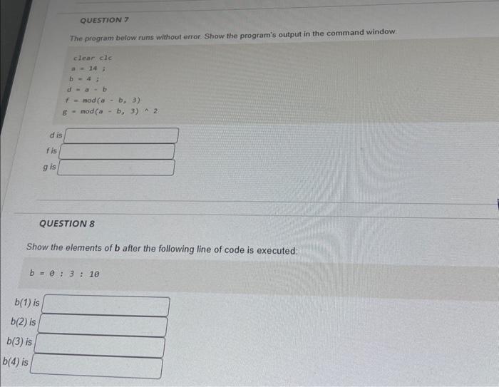 Solved The program below runs without error: Show the | Chegg.com