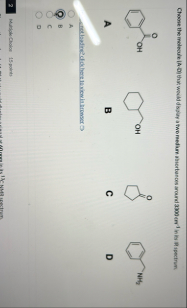 Solved Choose the molecule (A-D) ﻿that would display a two | Chegg.com