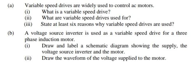 Solved (a) (b) Variable speed drives are widely used to | Chegg.com