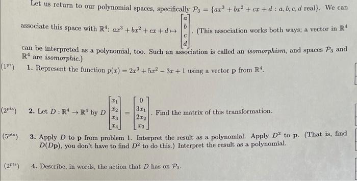Solved Let us return to our polynomial spaces, specifically | Chegg.com
