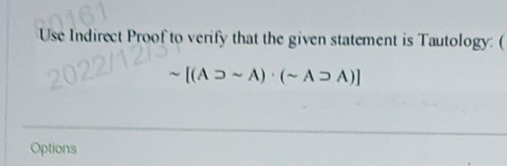 Solved Use Indirect Proof to verify that the given statement | Chegg.com