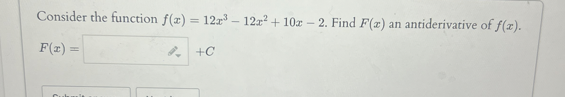 Solved Consider the function f(x)=12x3-12x2+10x-2. ﻿Find | Chegg.com