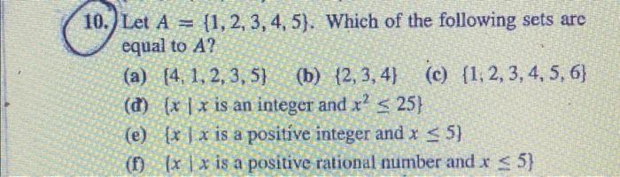 Solved 10. Let A={1,2,3,4,5}. Which of the following sets | Chegg.com