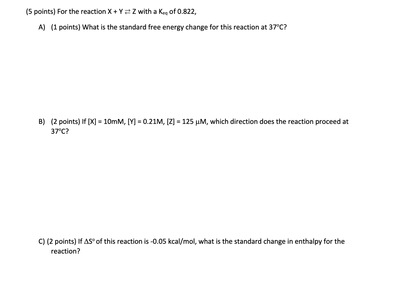 Solved (5 ﻿points) ﻿For the reaction x+Y⇄Z ﻿with a Keq ﻿of | Chegg.com