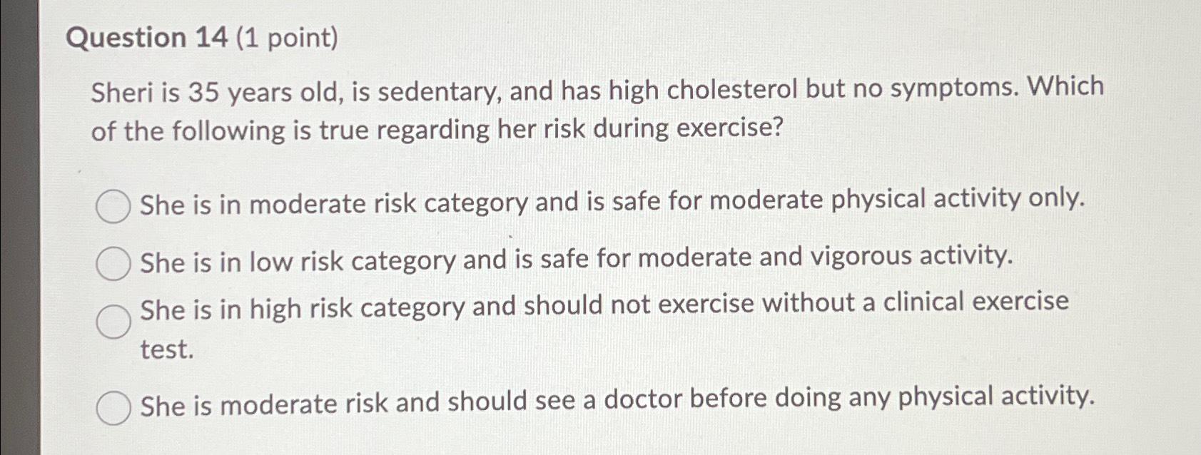 Solved Question 14 (1 ﻿point)Sheri is 35 ﻿years old, is | Chegg.com
