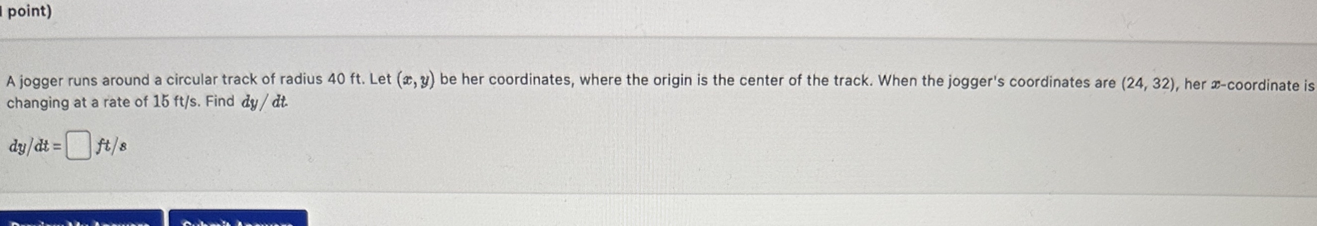 Solved (point)A jogger runs around a circular track of | Chegg.com