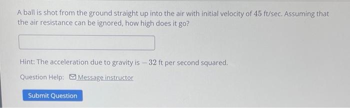 Solved A ball is shot from the ground straight up into the | Chegg.com