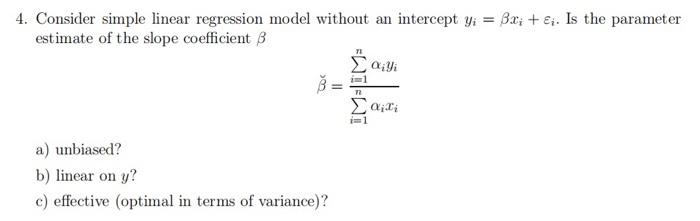 Solved 4. Consider simple linear regression model without an | Chegg.com