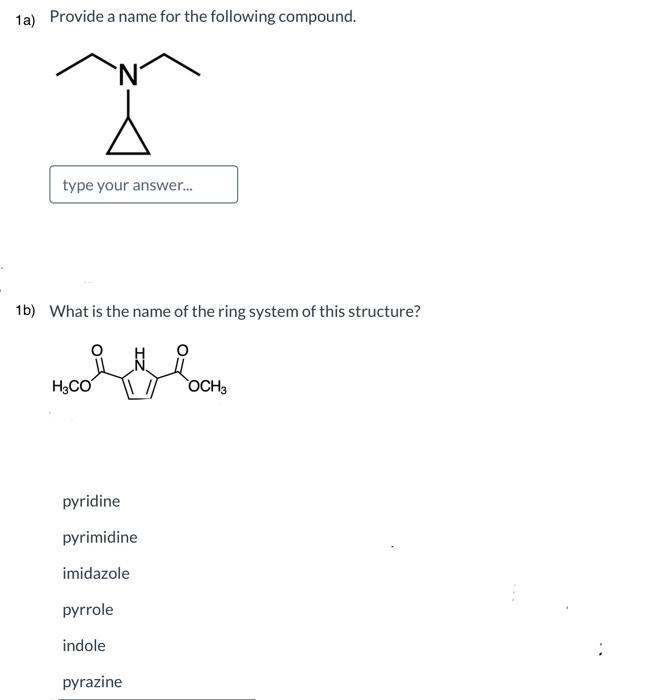 Solved 1a) Provide a name for the following compound. 1b) | Chegg.com