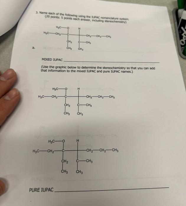 Solved 3. Name each of the following using the IUPAC | Chegg.com