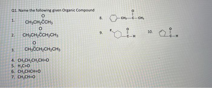 Solved Q1. Name the following given Organic Compound 1. | Chegg.com