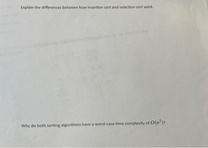 Solved Explain the differences between how insertion sort | Chegg.com