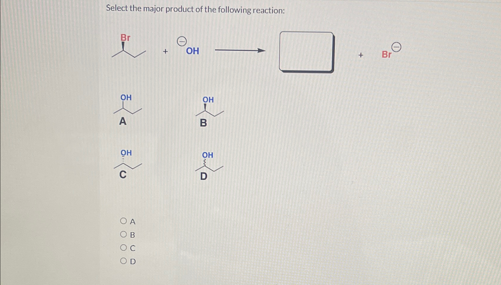 Solved Select the major product of the following | Chegg.com