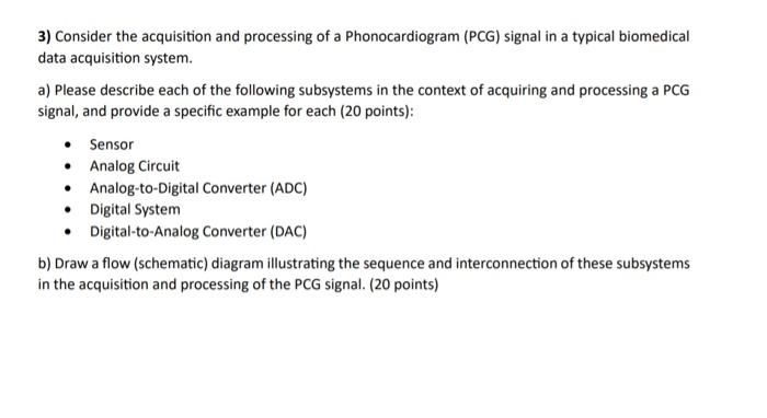 Solved 3) Consider the acquisition and processing of a | Chegg.com