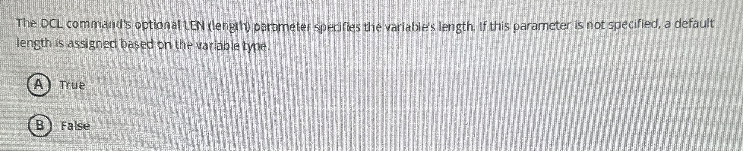 Solved The DCL command's optional LEN (length) ﻿parameter | Chegg.com