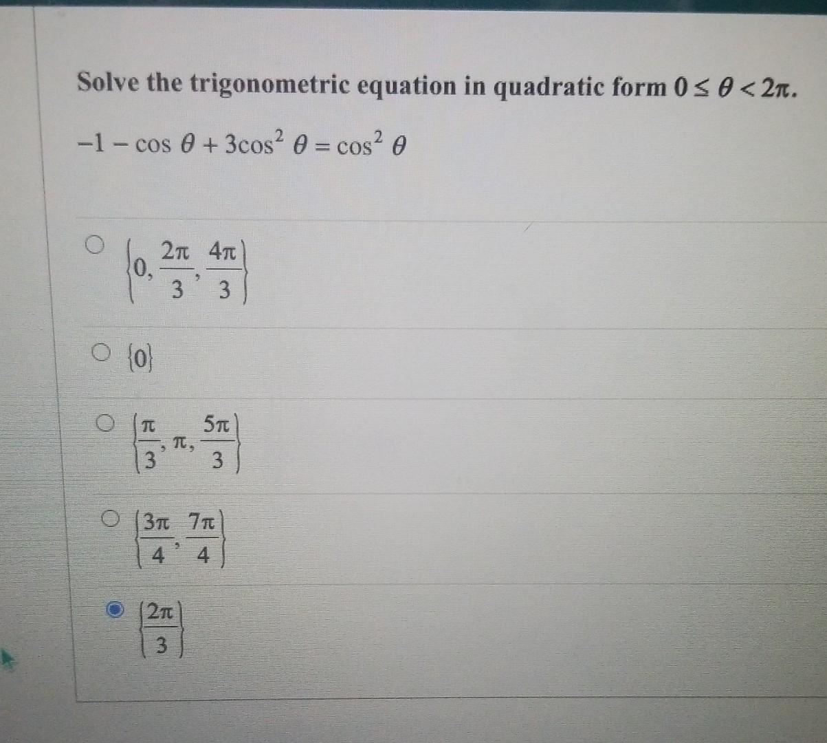Solved Solve the trigonometric equation in quadratic form | Chegg.com