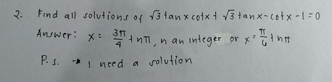 Solved २. Find all solutions of 3 tanx cotx + 3 | Chegg.com