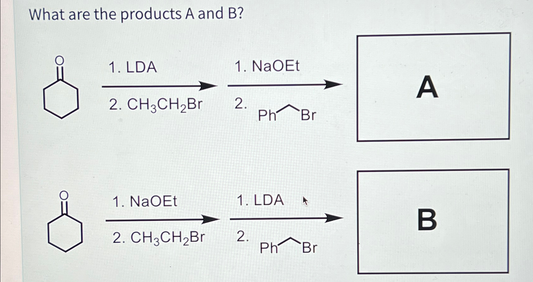 Solved What are the products A and B ? ﻿step by step for | Chegg.com