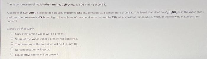 Solved The vapor pressure of liquid ethyl amine, C2H5NH2, is | Chegg.com