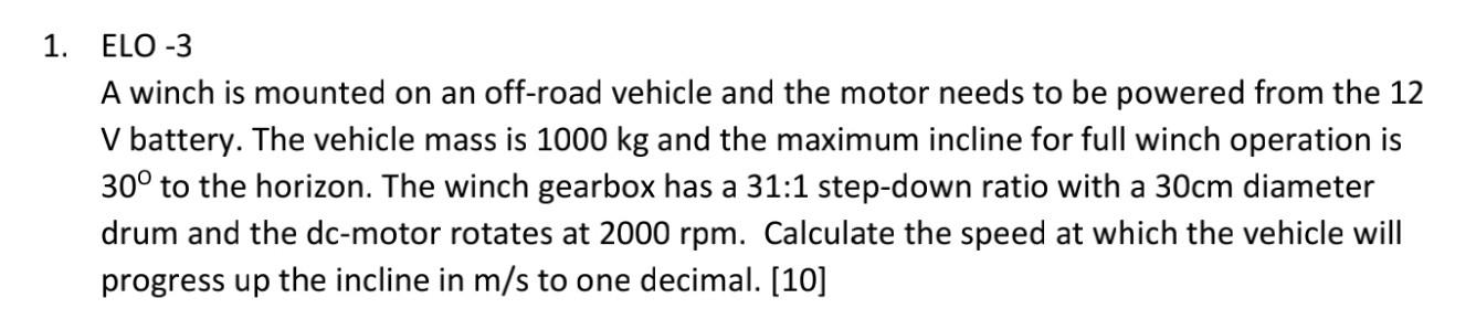 Solved ELO -3 A winch is mounted on an off-road vehicle and | Chegg.com