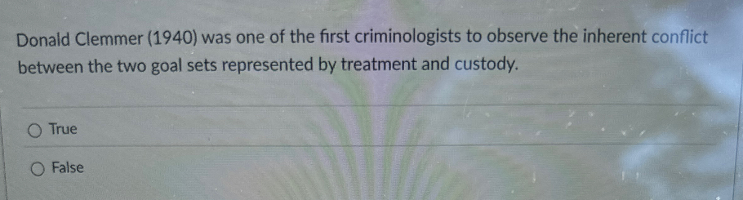 Solved Donald Clemmer (1940) ﻿was one of the first | Chegg.com