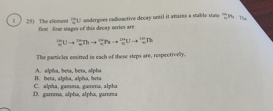 Solved (1) 25) ﻿The element ?82228U ﻿undergoes radioactive | Chegg.com