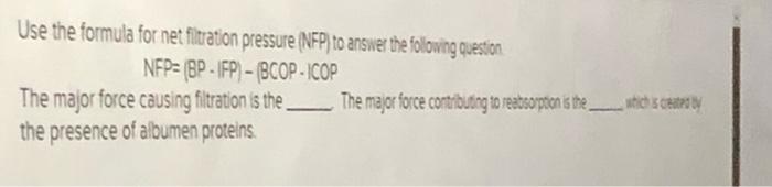 Solved Use the formula for net filtration pressure (NFP) to | Chegg.com