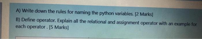 Solved A) Write down the rules for naming the python | Chegg.com