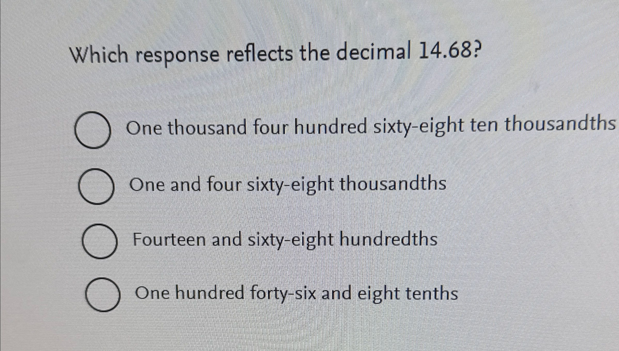 Solved Which response reflects the decimal 14.68? ﻿One | Chegg.com