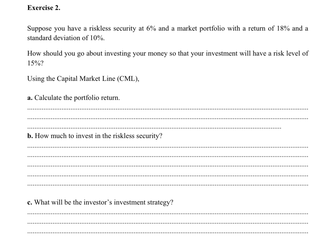 Solved Exercise 2.Suppose you have a riskless security at 6% | Chegg.com