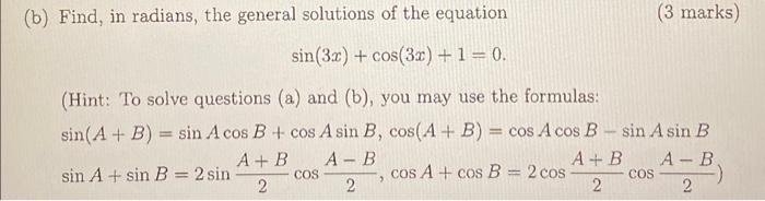 Solved (b) Find, in radians, the general solutions of the | Chegg.com