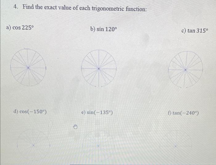 Solved 4. Find the exact value of each trigonometric | Chegg.com
