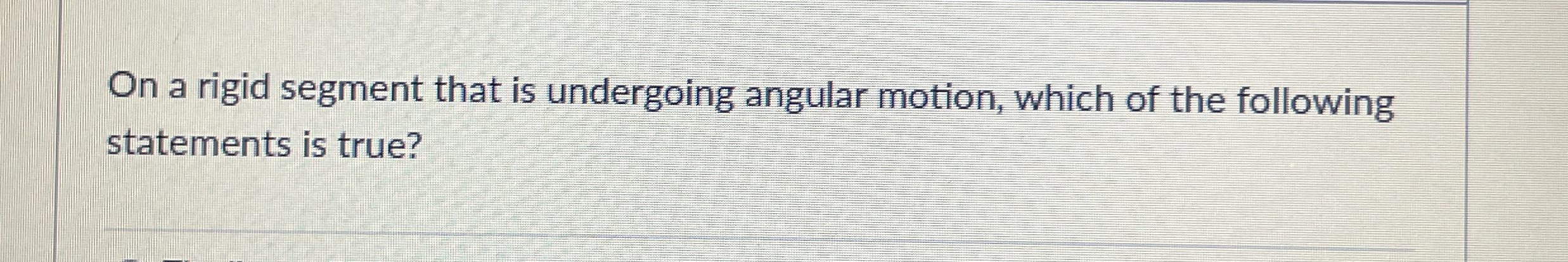 Solved On a rigid segment that is undergoing angular motion, | Chegg.com