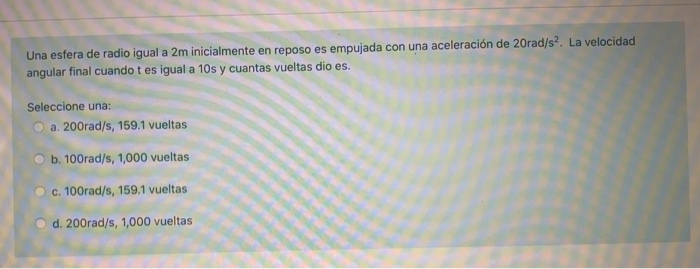 Solved A sphere with a radius of 2m initially at rest is | Chegg.com