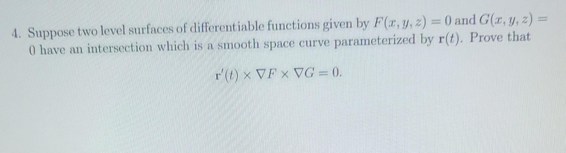 Solved 4. Suppose two level surfaces of differentiable | Chegg.com