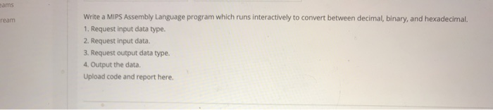 Solved eams ream Write a MIPS Assembly Language program | Chegg.com Solved eams ream Write a MIPS Assembly Language program | Chegg.com