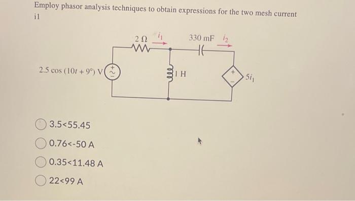Solved Employ Phasor Analysis Techniques To Obtain 0281