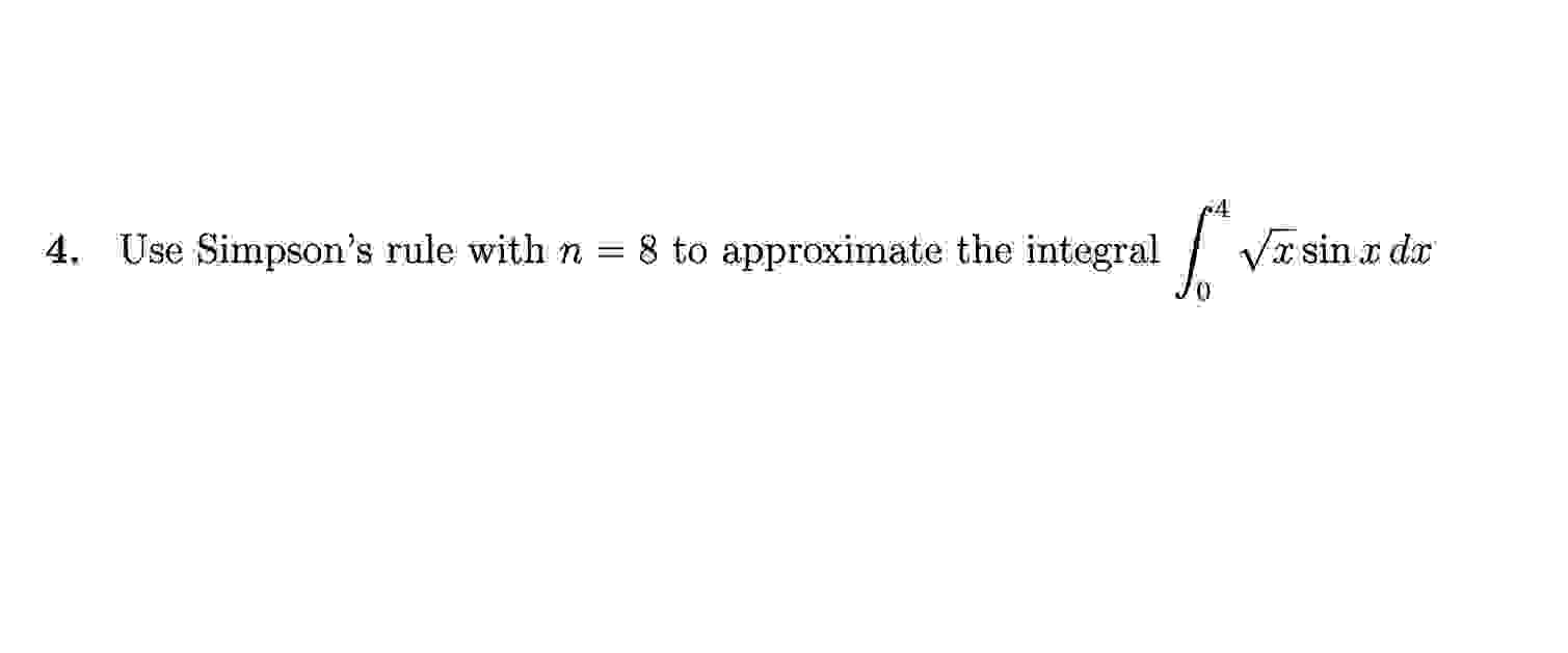 Solved Use Simpson's rule with n=8 to ﻿approximate the | Chegg.com