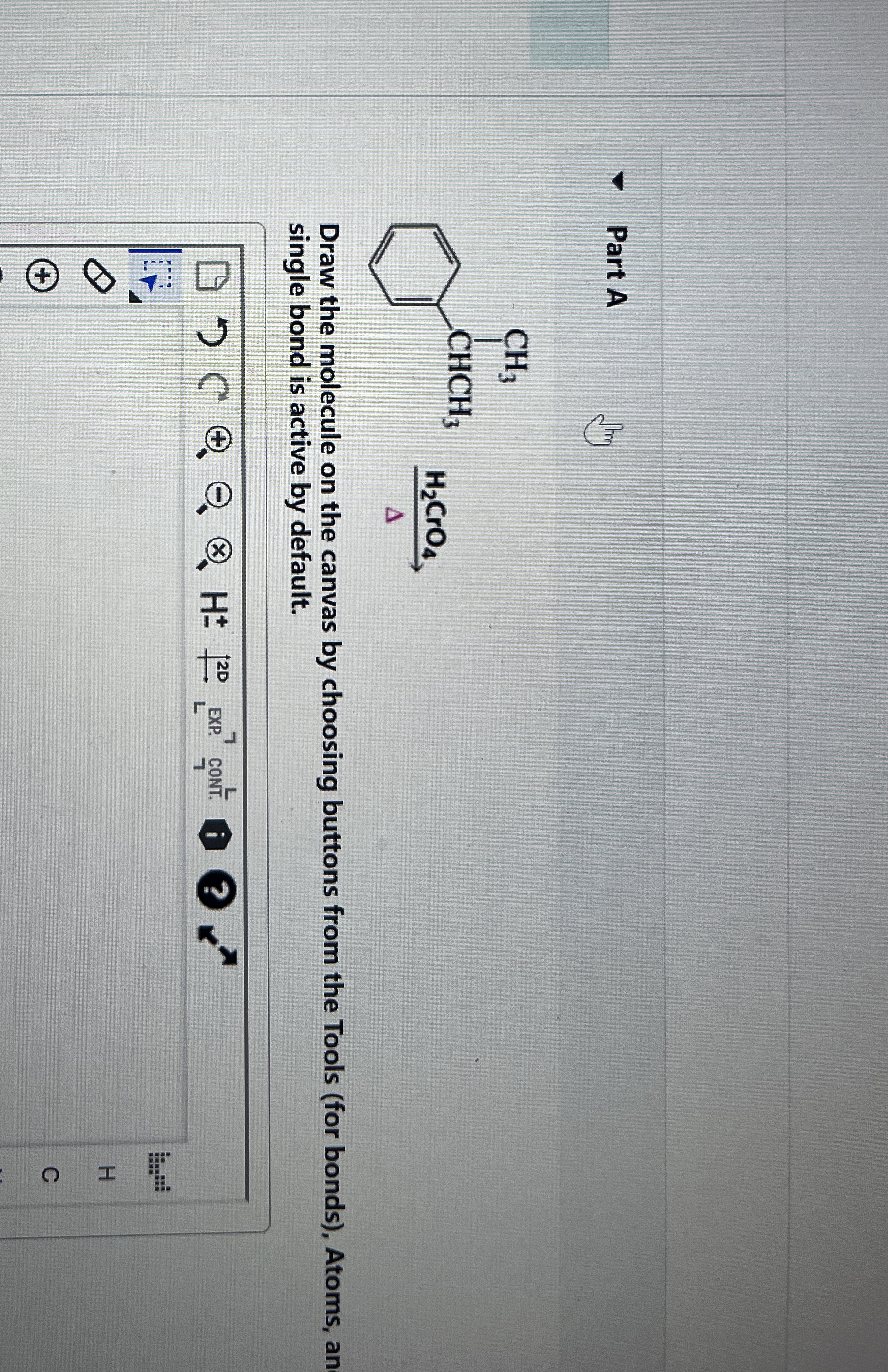 Solved Part ADraw the molecule on the canvas by choosing | Chegg.com