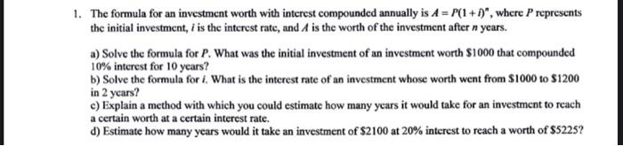 Solved 1. The formula for an investment worth with interest | Chegg.com