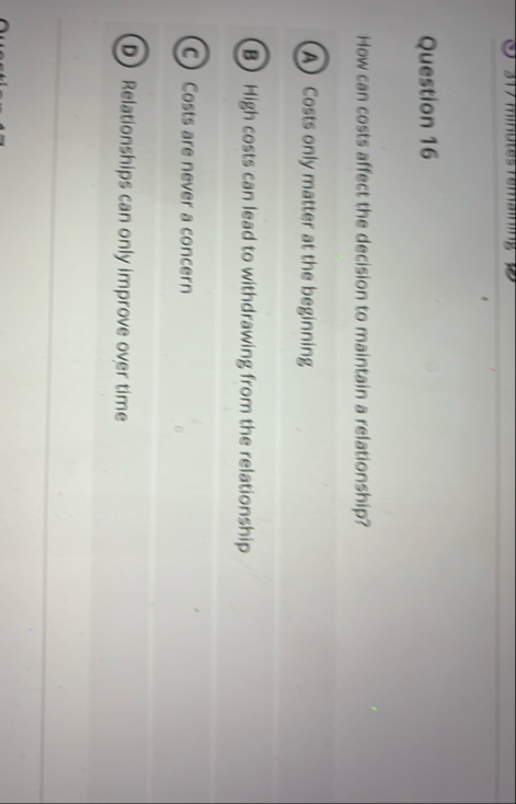 Solved Question 16How can costs affect the decision to | Chegg.com