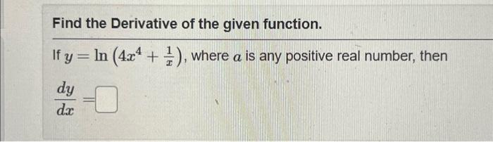 Solved Find the Derivative of the given function. If | Chegg.com