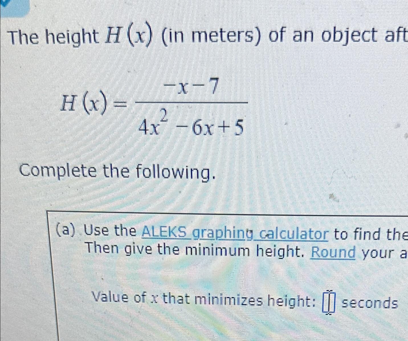 Solved The height H(x) (in meters) ﻿of an object | Chegg.com