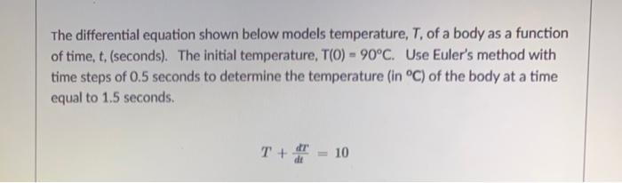 Solved 30. The differential equation shown below models | Chegg.com