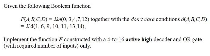 Solved Given the logic function F(A,B,C,D) = m(1,3,5,8) | Chegg.com