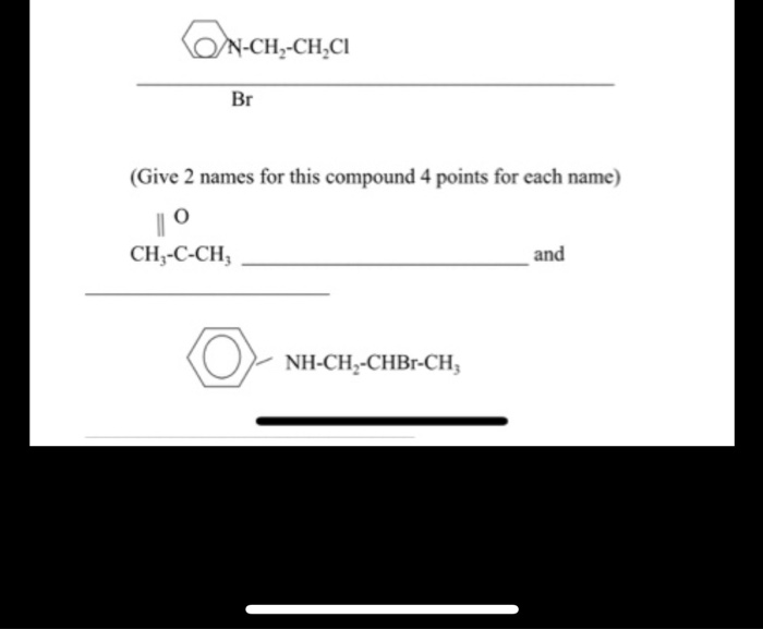 Solved ON-CH-CHCI Br (Give 2 names for this compound 4 | Chegg.com