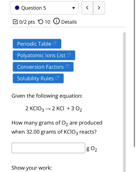 Solved Given the following equation: 2KClO3→2KCl+3O2 How | Chegg.com